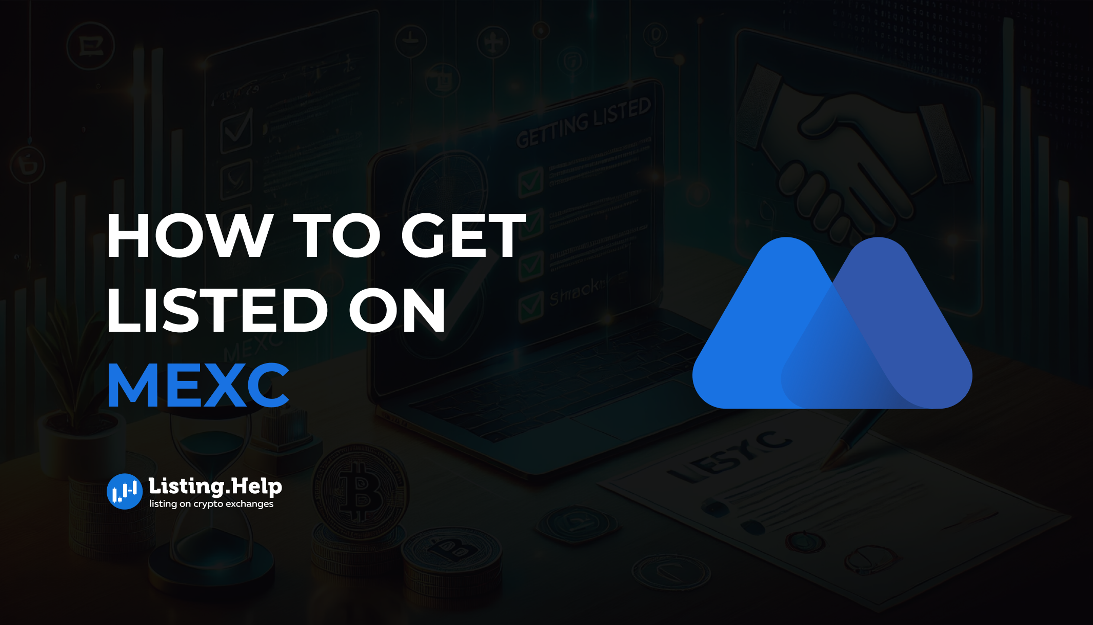 How to Get Listed on MEXC: A Step-by-Step Guide