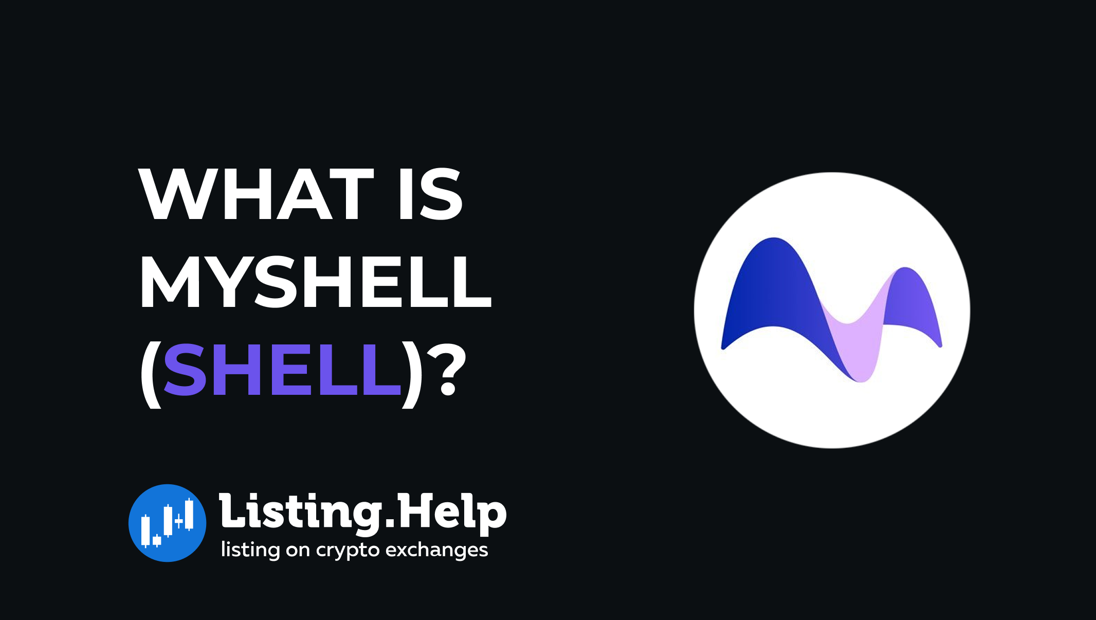 What is MyShell (SHELL)? - Listing.Help | #1 Exchange Listing Agency