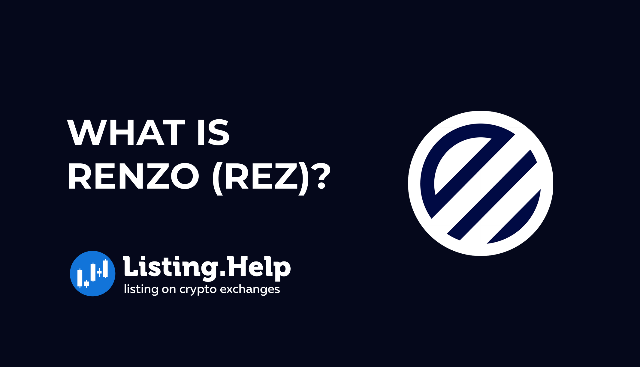 What is Renzo (REZ)? - Listing.Help | #1 Exchange Listing Agency