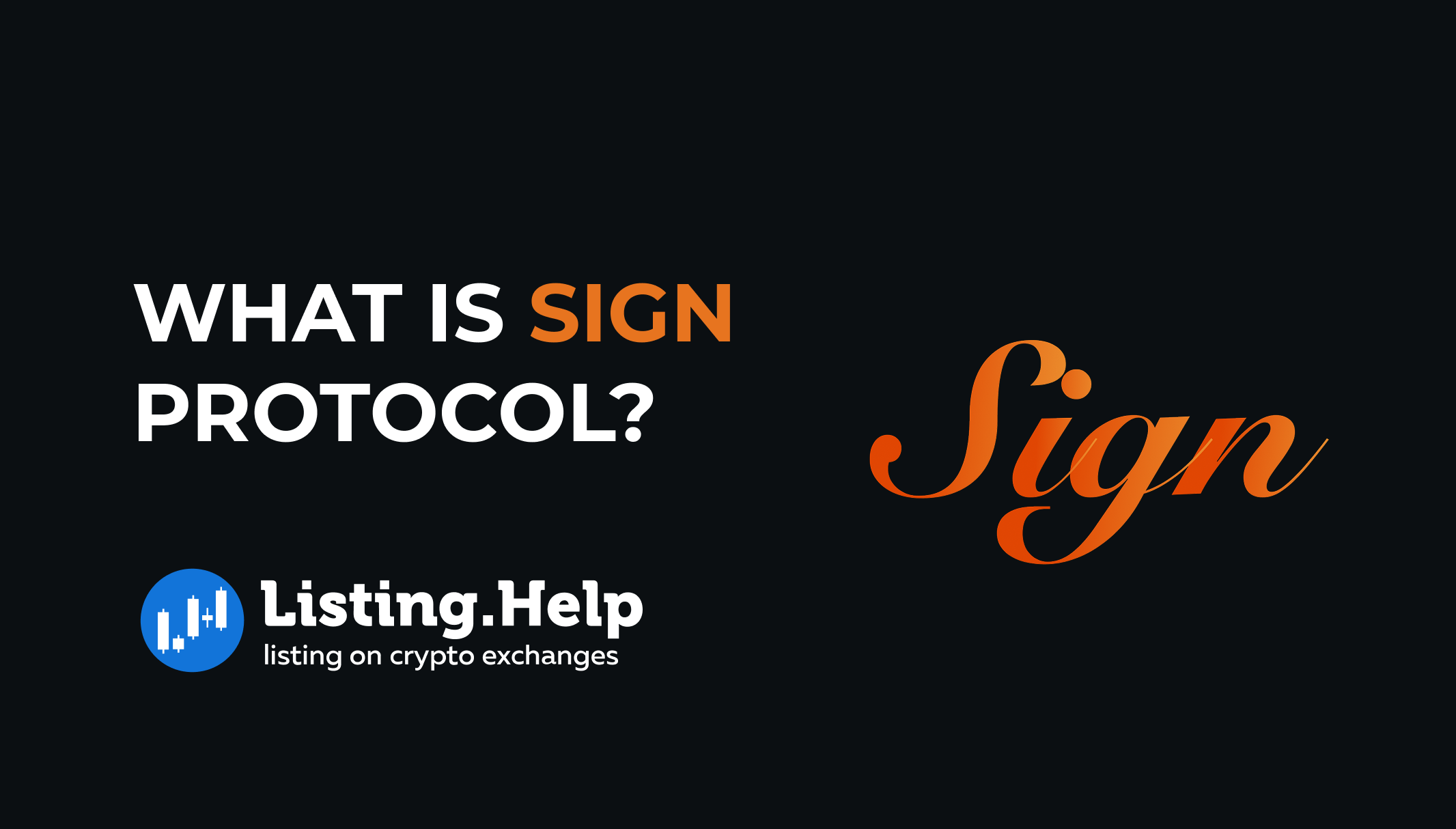 What is SIGN Protocol? - Listing.Help | #1 Exchange Listing Agency