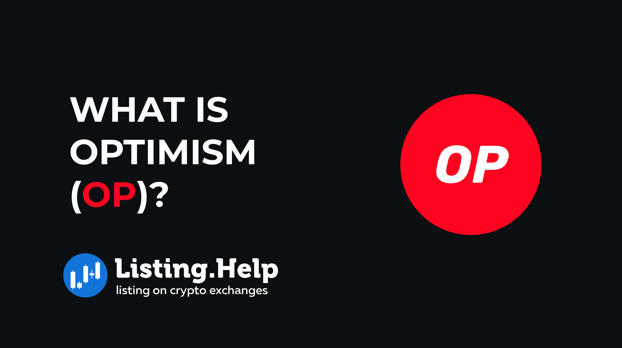 What is Optimism (OP)? - Listing.Help | #1 Exchange Listing Agency