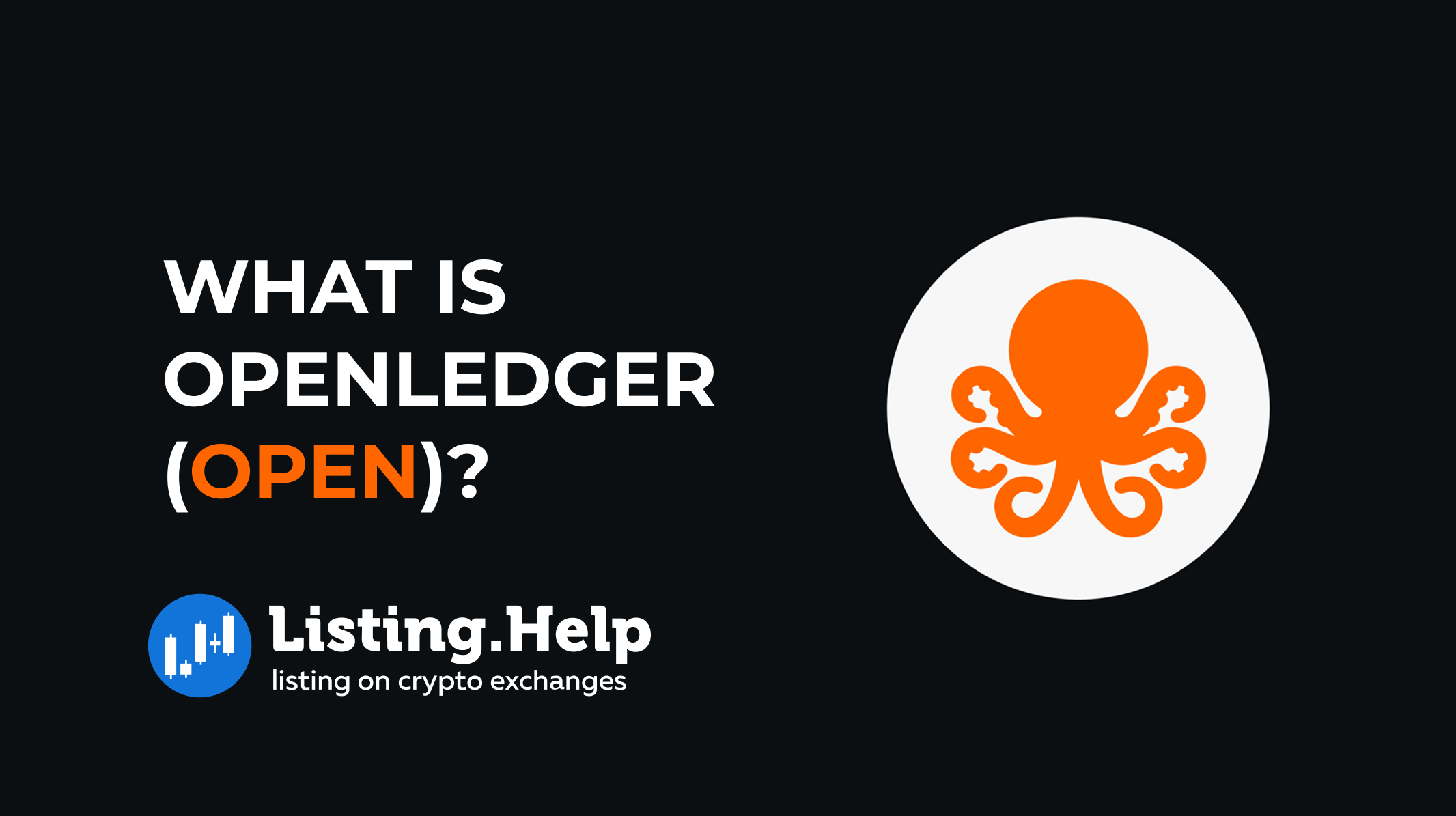 What is OpenLedger (OPEN)? - Listing.Help | #1 Exchange Listing Agency