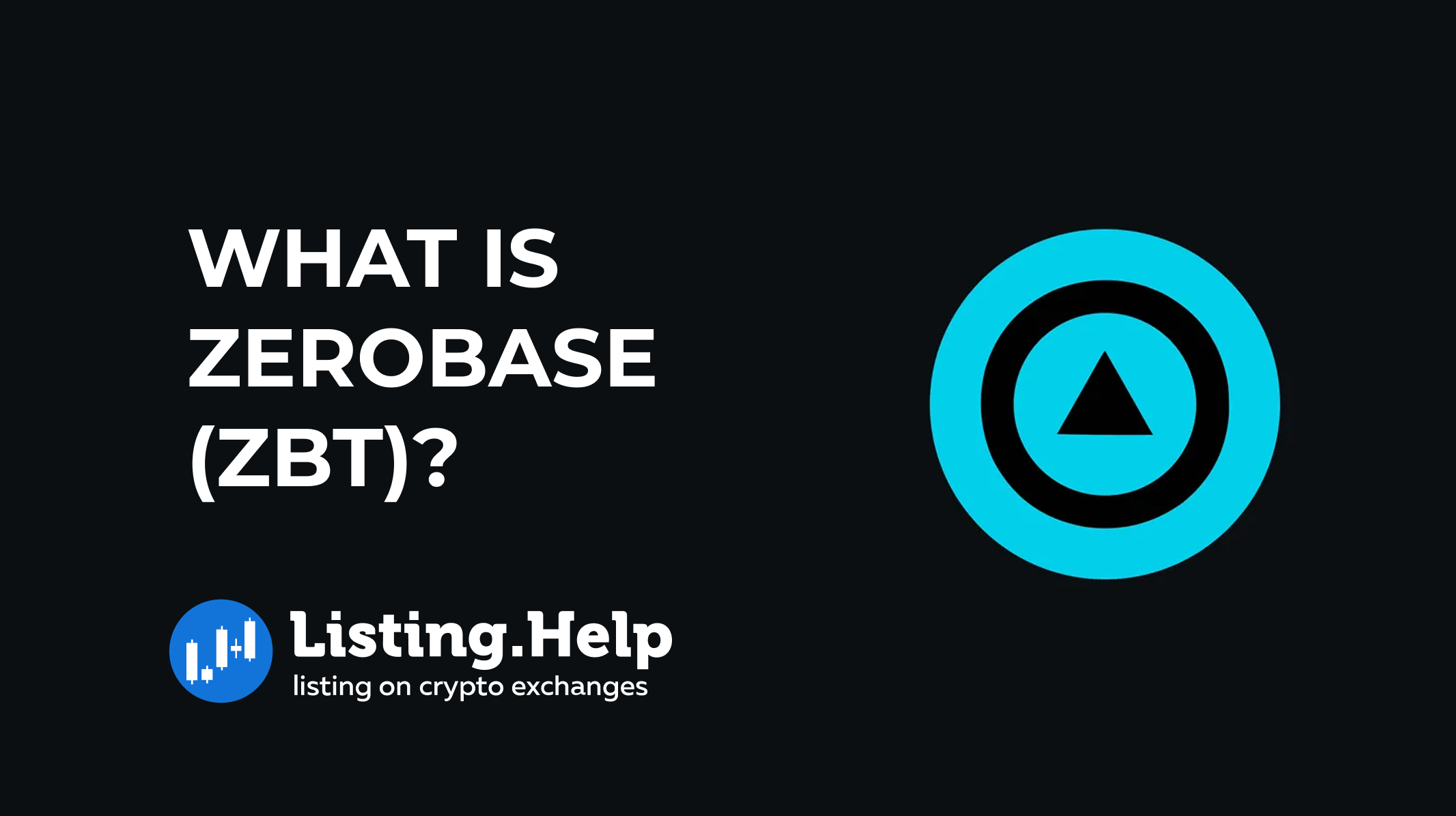 What is Zerobase (ZBT)? - Listing.Help | #1 Exchange Listing Agency