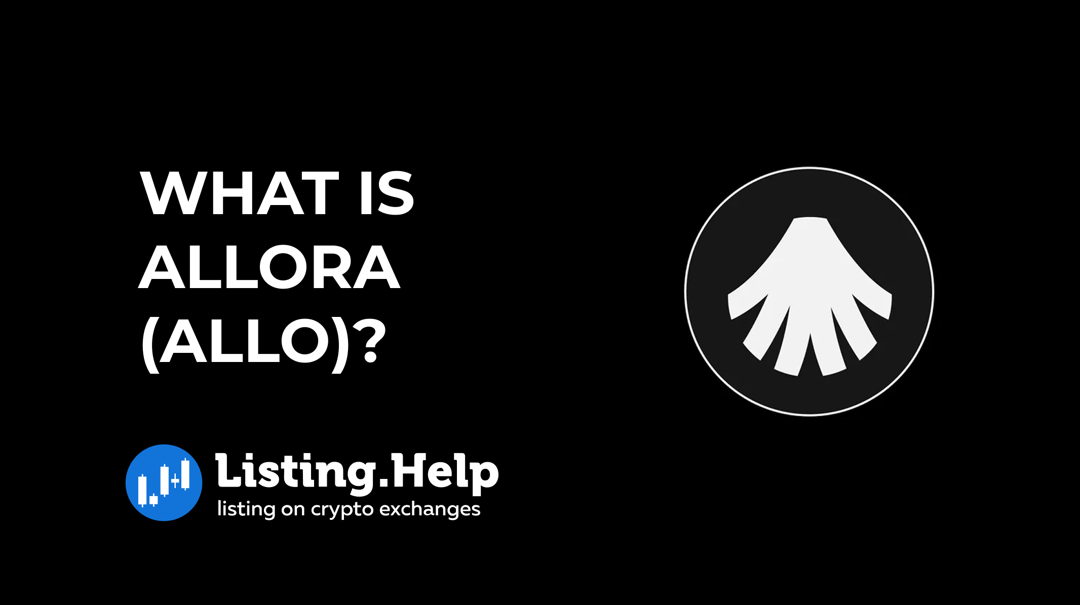What is Allora (ALLO)? - Listing.Help | #1 Exchange Listing Agency